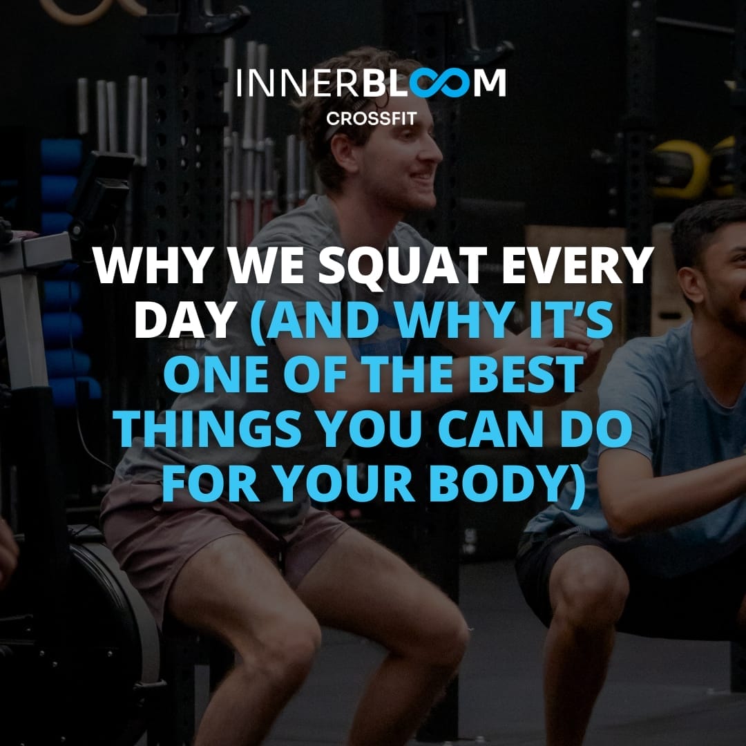 Why We Squat Every Day(And Why It’s One of the Best Things You Can Do ...
